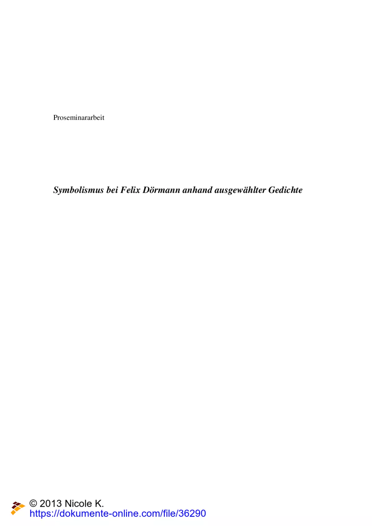 Symbolismus bei Felix Dörmann anhand ausgewählter Gedichte